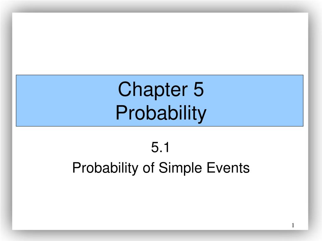 PPT - Chapter 5 Probability PowerPoint Presentation, free download - ID ...