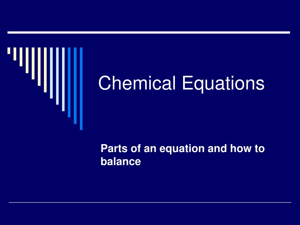 PPT - Chemical Equations PowerPoint Presentation, free download - ID:307286