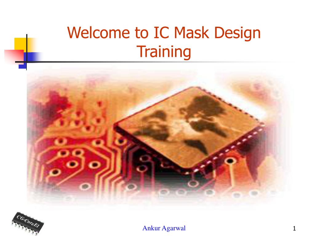 PPT - Welcome to IC Mask Design Training PowerPoint Presentation, free ...