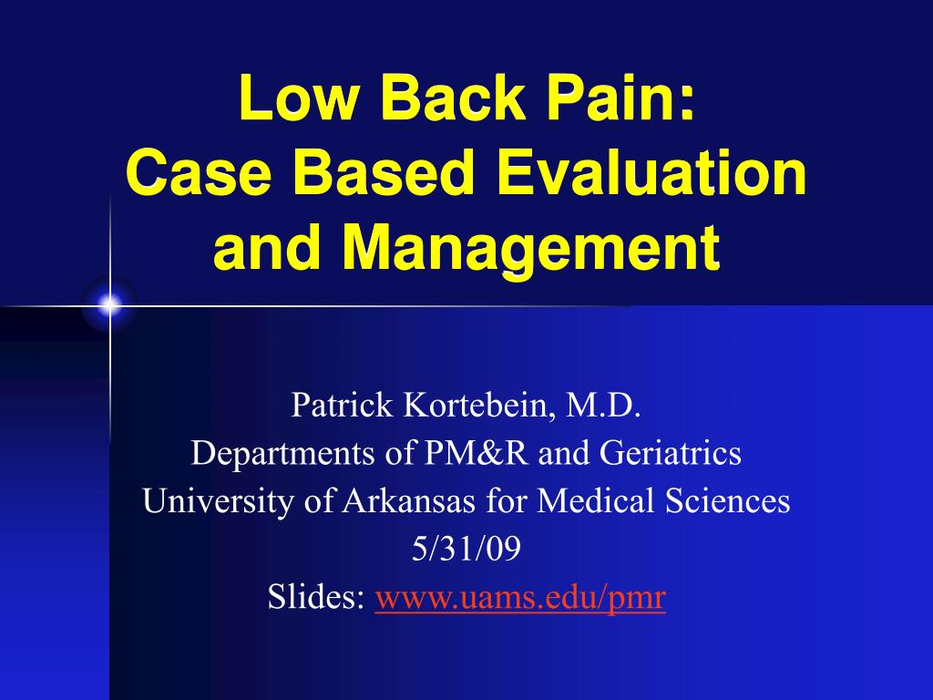 PPT - Low Back Pain: Case Based Evaluation and Management PowerPoint ...