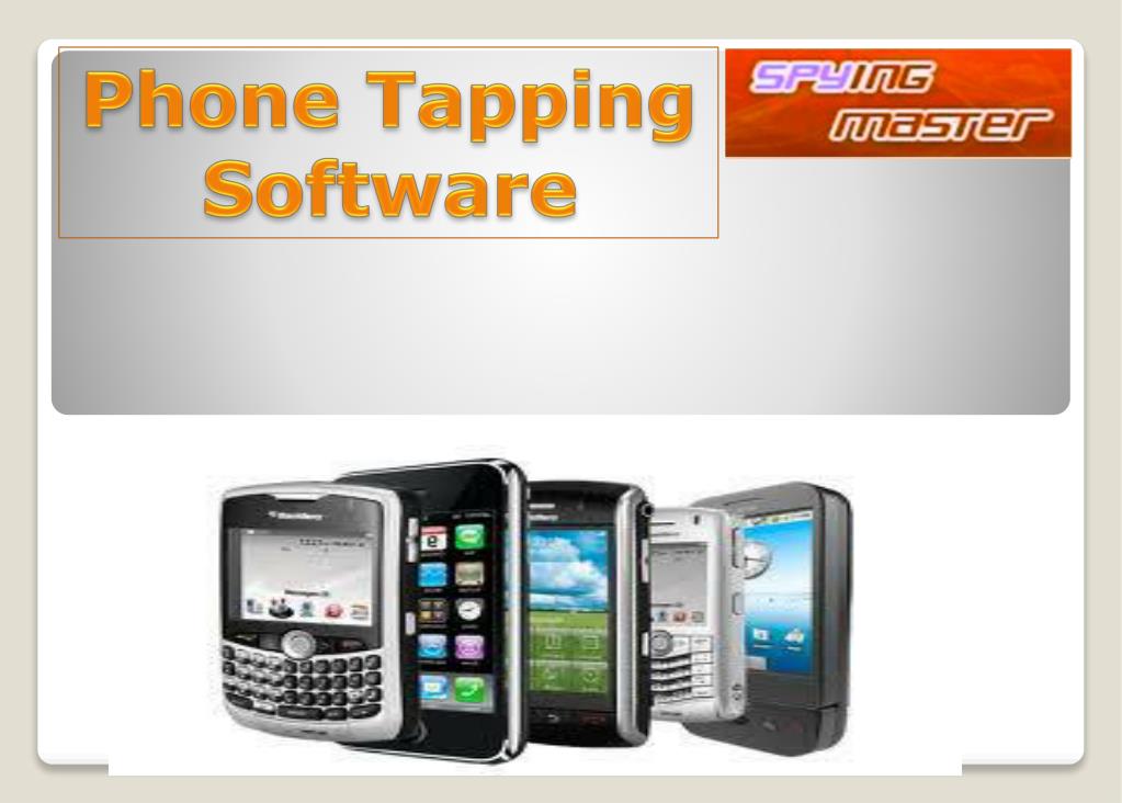 PPT - Phone Tapping Software PowerPoint Presentation, free download ...