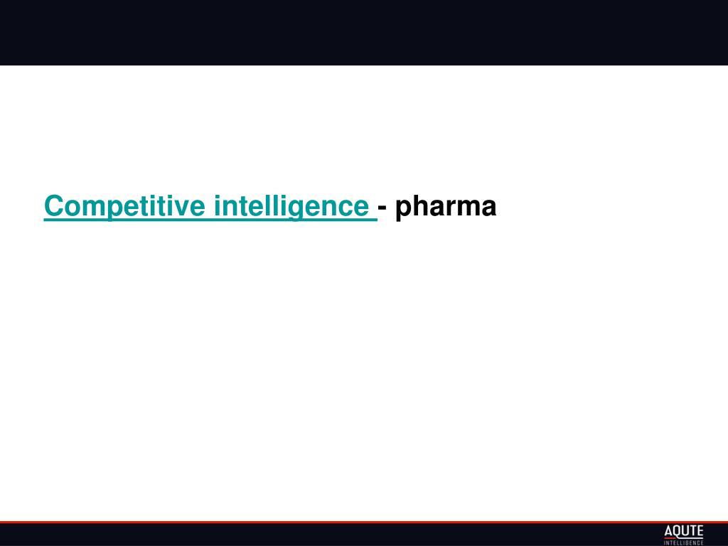 PPT - Competitive intelligence - pharma PowerPoint Presentation, free ...