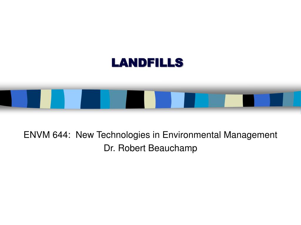 PPT - LANDFILLS PowerPoint Presentation, free download - ID:312594