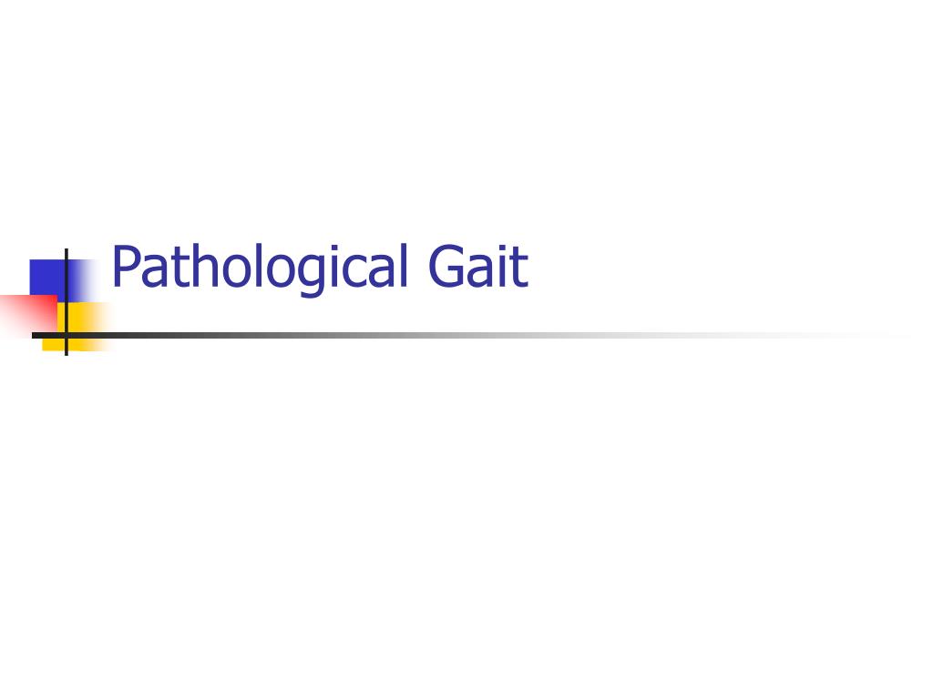 PPT - Pathological Gait PowerPoint Presentation, free download - ID:313215