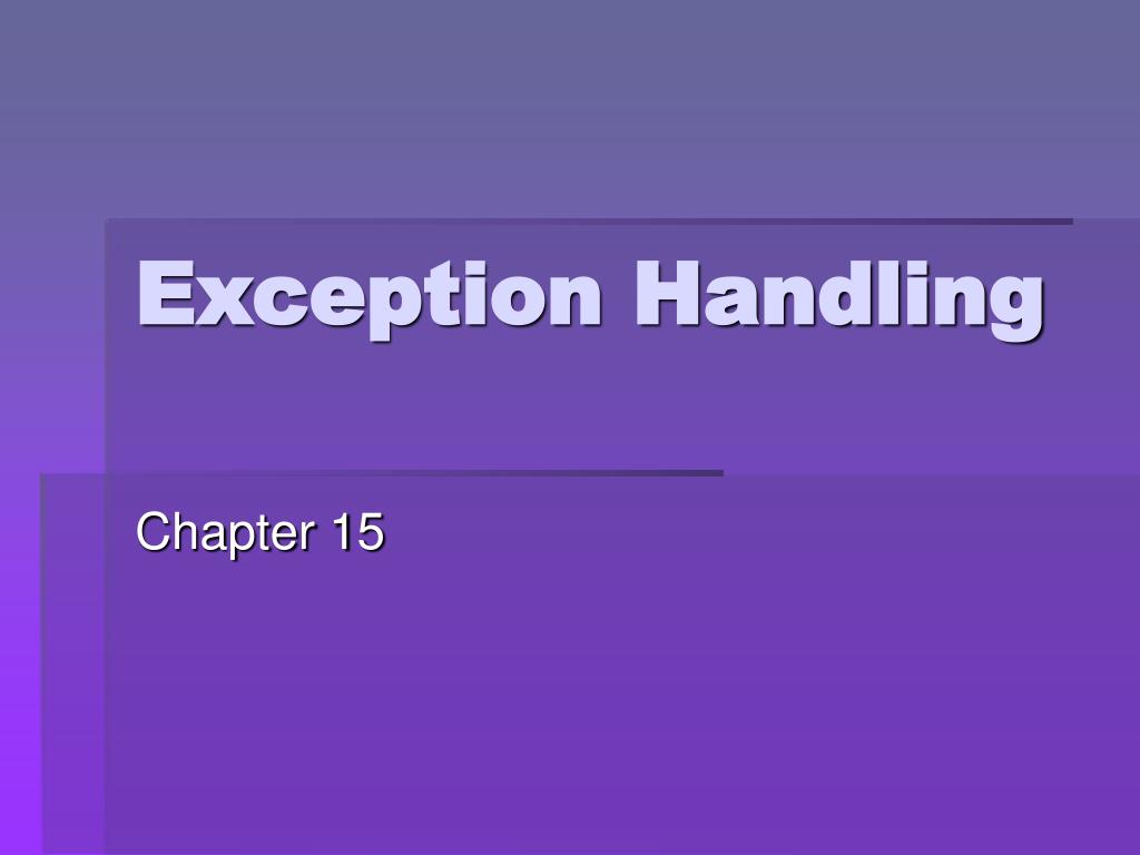 PPT - Exception Handling PowerPoint Presentation, free download - ID:313802
