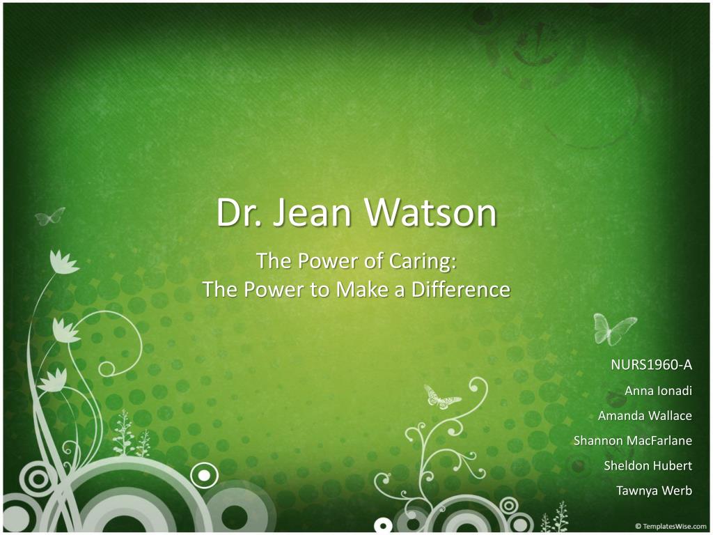 PPT - Dr. Jean Watson PowerPoint Presentation, free download - ID:314018
