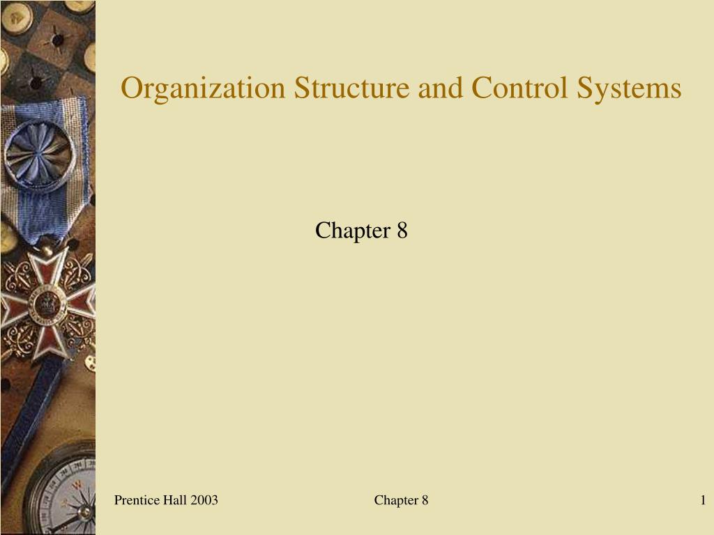 PPT - Organization Structure and Control Systems PowerPoint ...