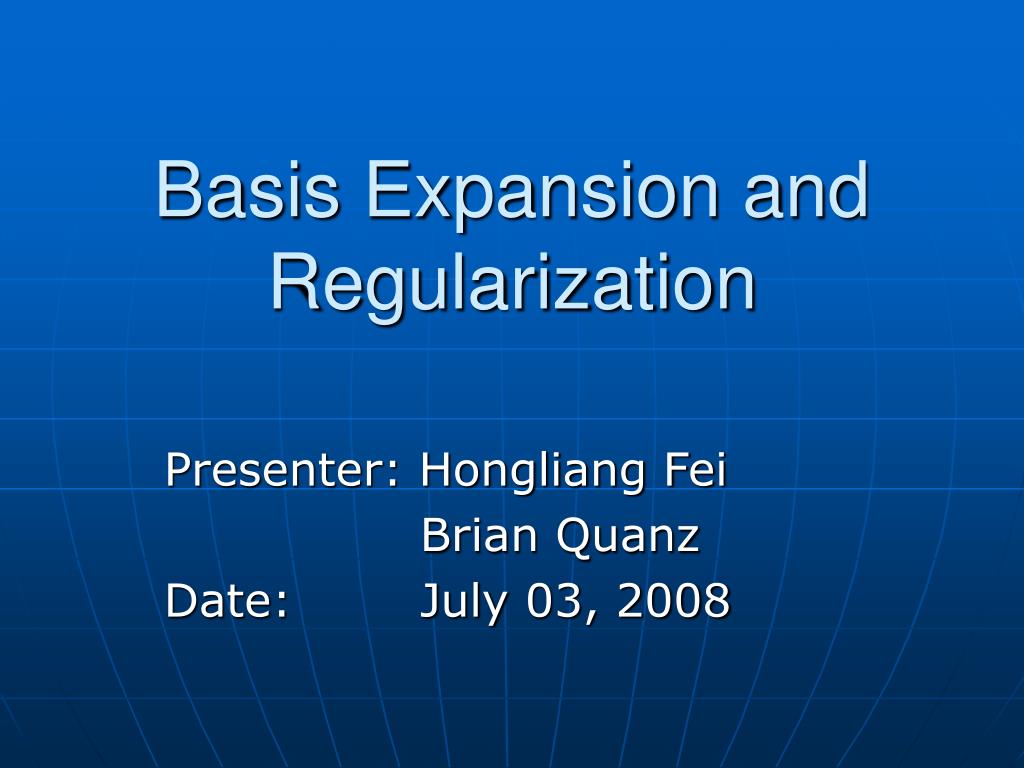 PPT - Basis Expansion and Regularization PowerPoint Presentation, free ...