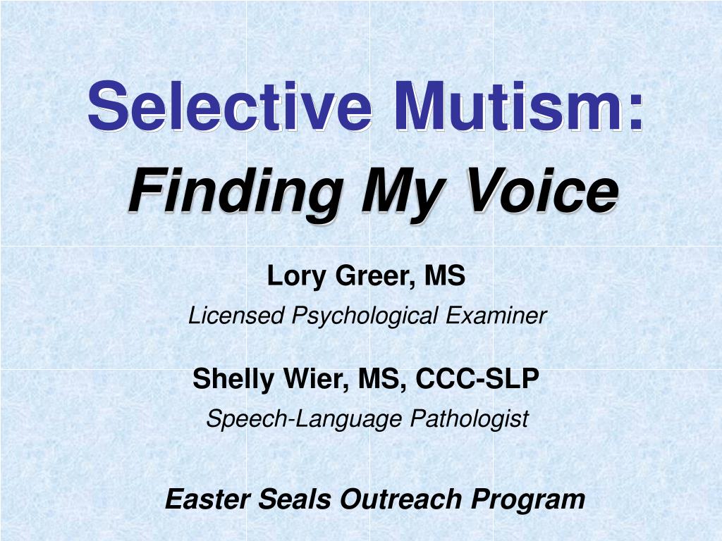 PPT - Selective Mutism: PowerPoint Presentation, free download - ID:315138