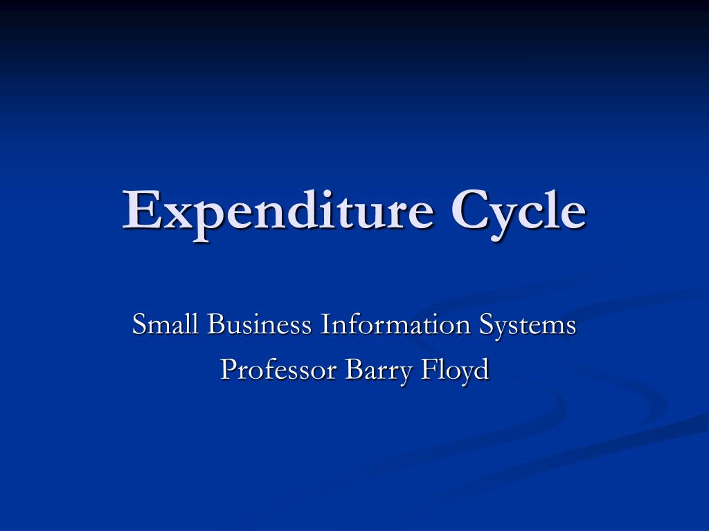 PPT - Expenditure Cycle PowerPoint Presentation, free download - ID:315594