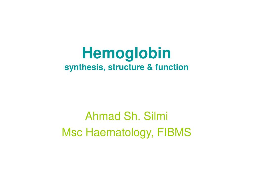 PPT - Hemoglobin synthesis, structure & function PowerPoint ...
