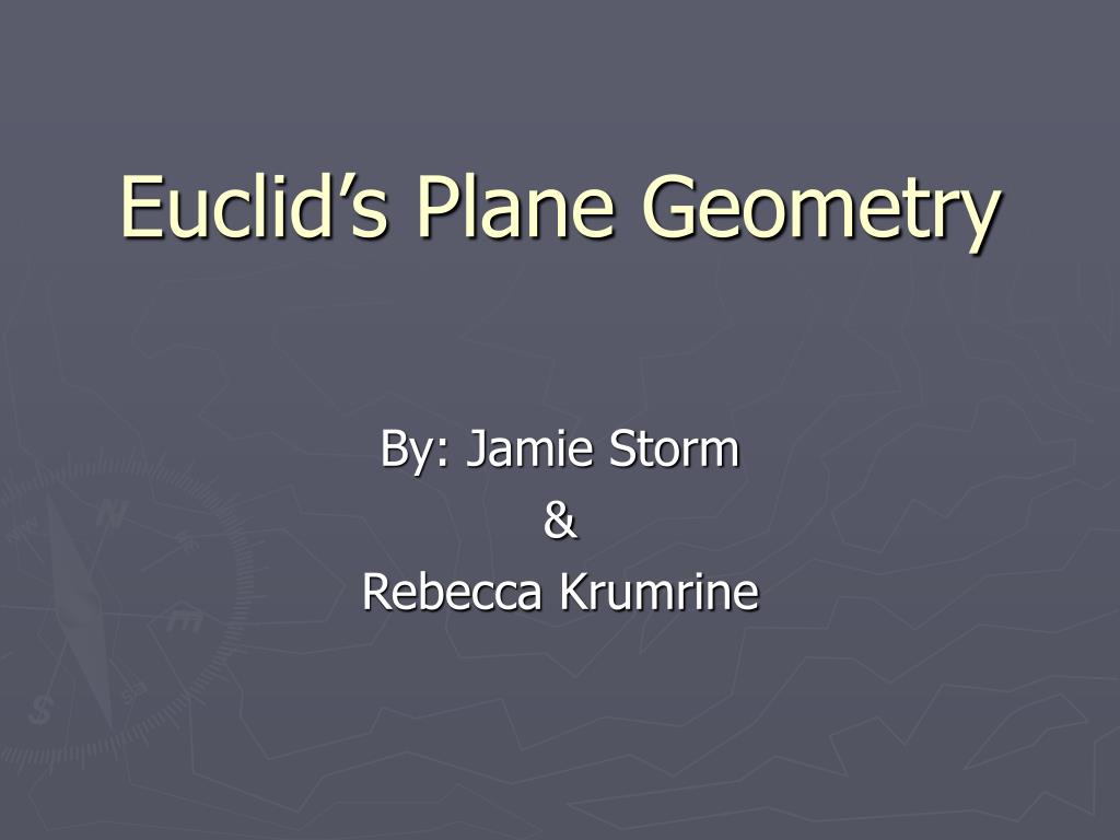 PPT - Euclid’s Plane Geometry PowerPoint Presentation, free download ...