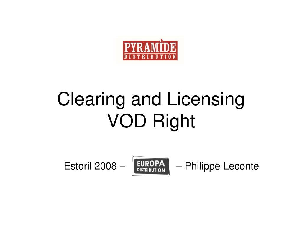 PPT - Clearing and Licensing VOD Right PowerPoint Presentation, free ...