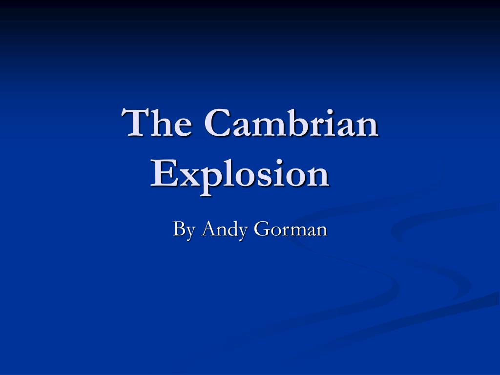 PPT - The Cambrian Explosion PowerPoint Presentation, free download ...