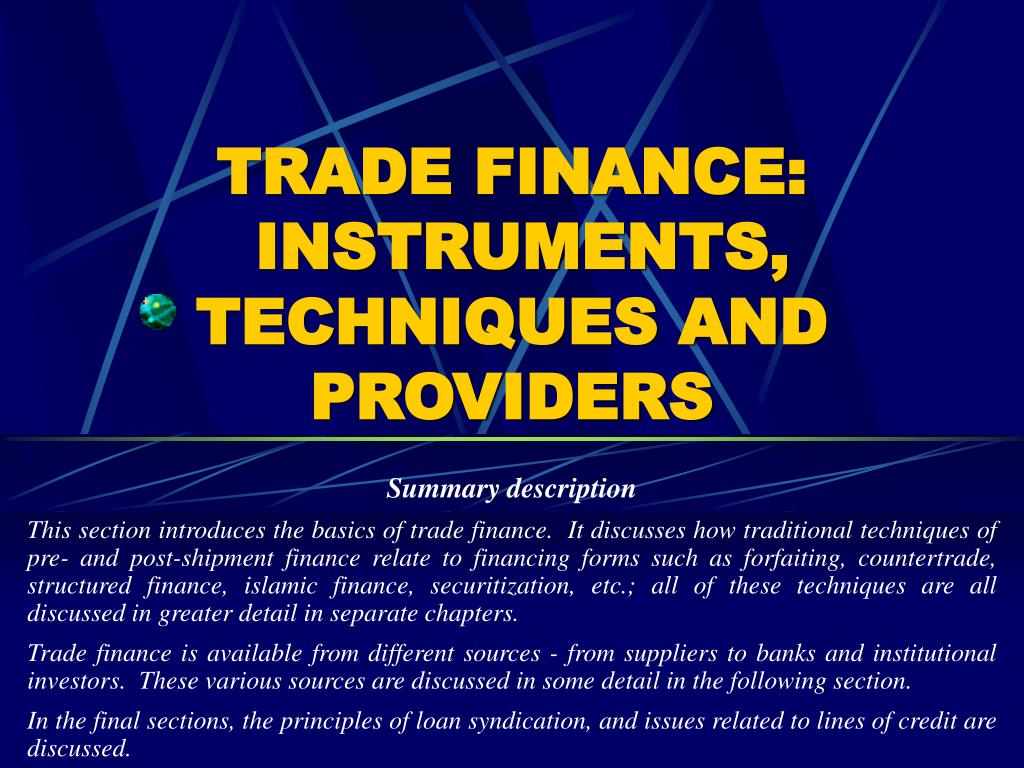 PPT - TRADE FINANCE: INSTRUMENTS, TECHNIQUES AND PROVIDERS PowerPoint ...