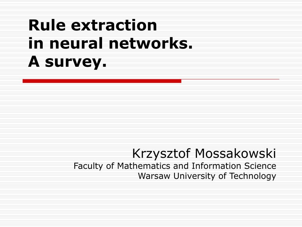 PPT - Rule extraction in neural networks. A survey . PowerPoint Presentation - ID:317007