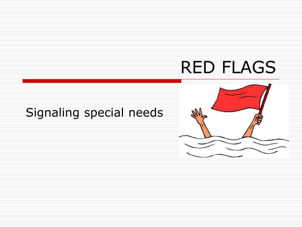 PPT - RED FLAGS PowerPoint Presentation, free download - ID:317261