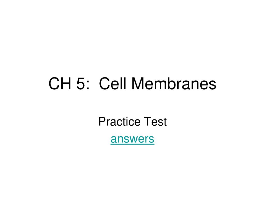 PPT - CH 5: Cell Membranes PowerPoint Presentation, free download - ID ...