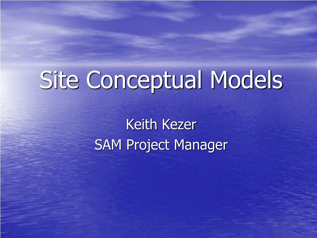 PPT - Site Conceptual Models PowerPoint Presentation, free download ...