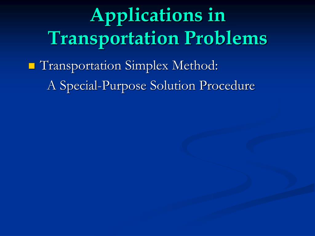 PPT - Applications in Transportation Problems PowerPoint Presentation ...