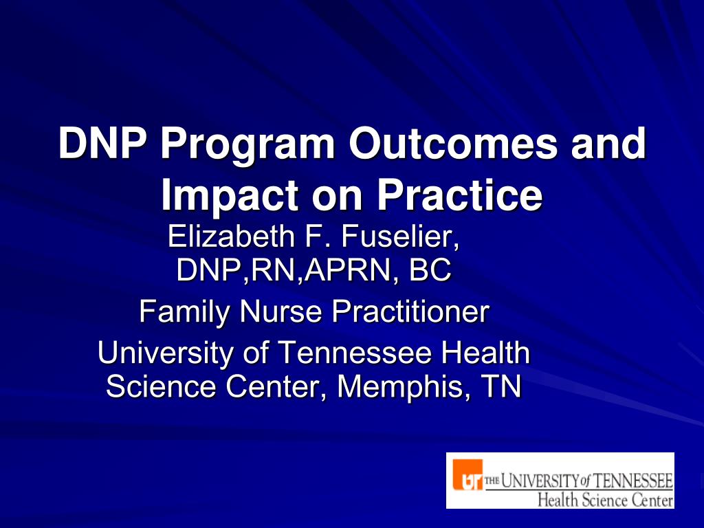 PPT - DNP Program Outcomes and Impact on Practice PowerPoint ...