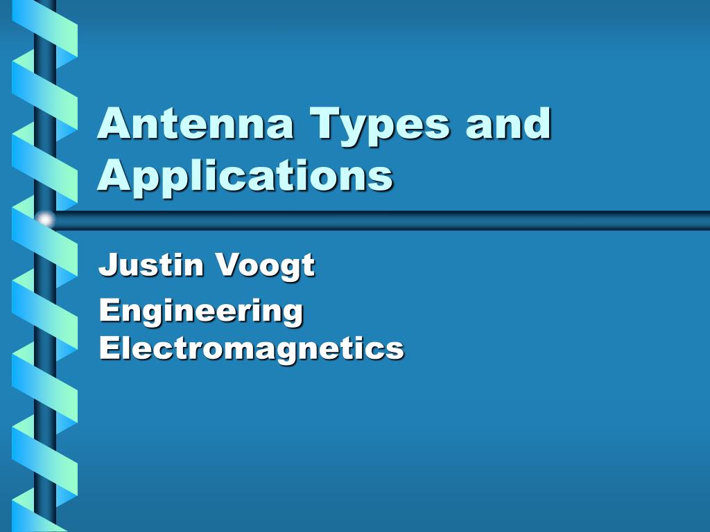 PPT - Antenna Types and Applications PowerPoint Presentation, free ...