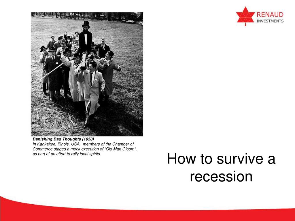 PPT - How to survive a recession PowerPoint Presentation, free download ...