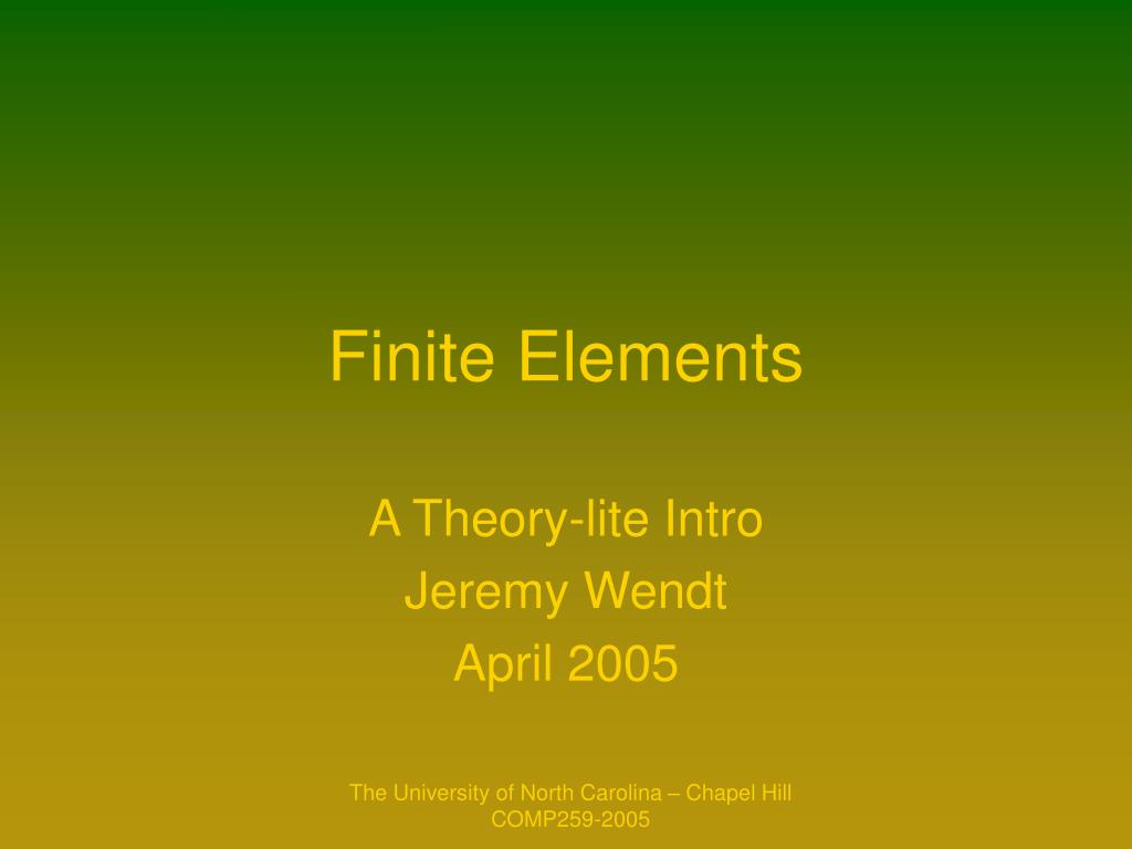 PPT - Finite Elements PowerPoint Presentation, free download - ID:321988