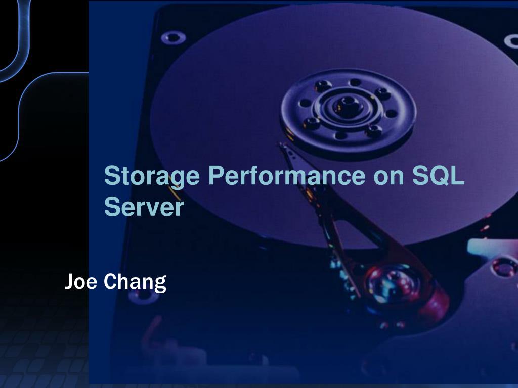 PPT - Storage Performance on SQL Server PowerPoint Presentation, free ...