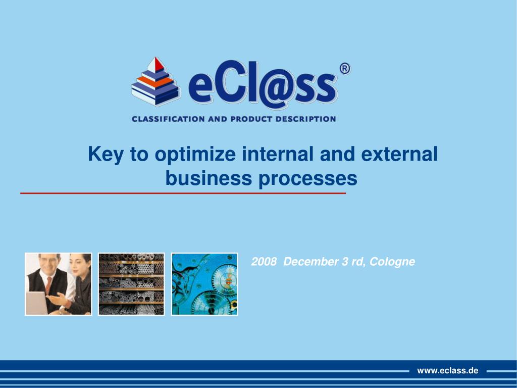 PPT - Key to optimize internal and external business processes ...
