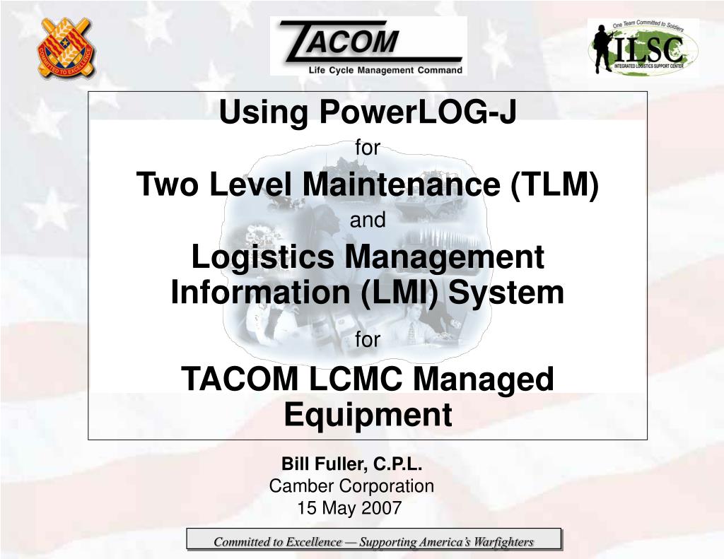 PPT - Using PowerLOG-J for Two Level Maintenance (TLM) and Logistics ...