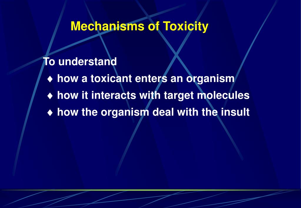 PPT - Mechanisms of Toxicity PowerPoint Presentation, free download ...