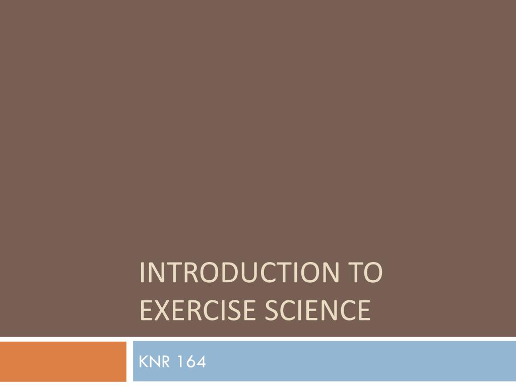 PPT - Introduction to Exercise Science PowerPoint Presentation, free ...