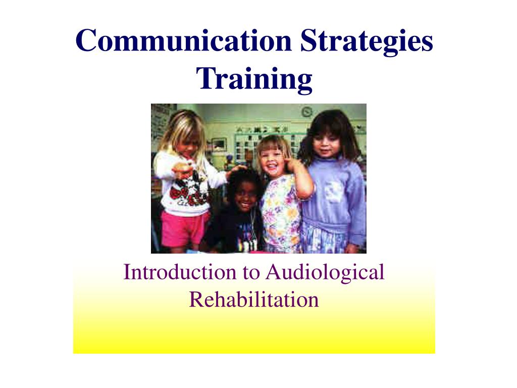 PPT - Communication Strategies Training PowerPoint Presentation, free ...