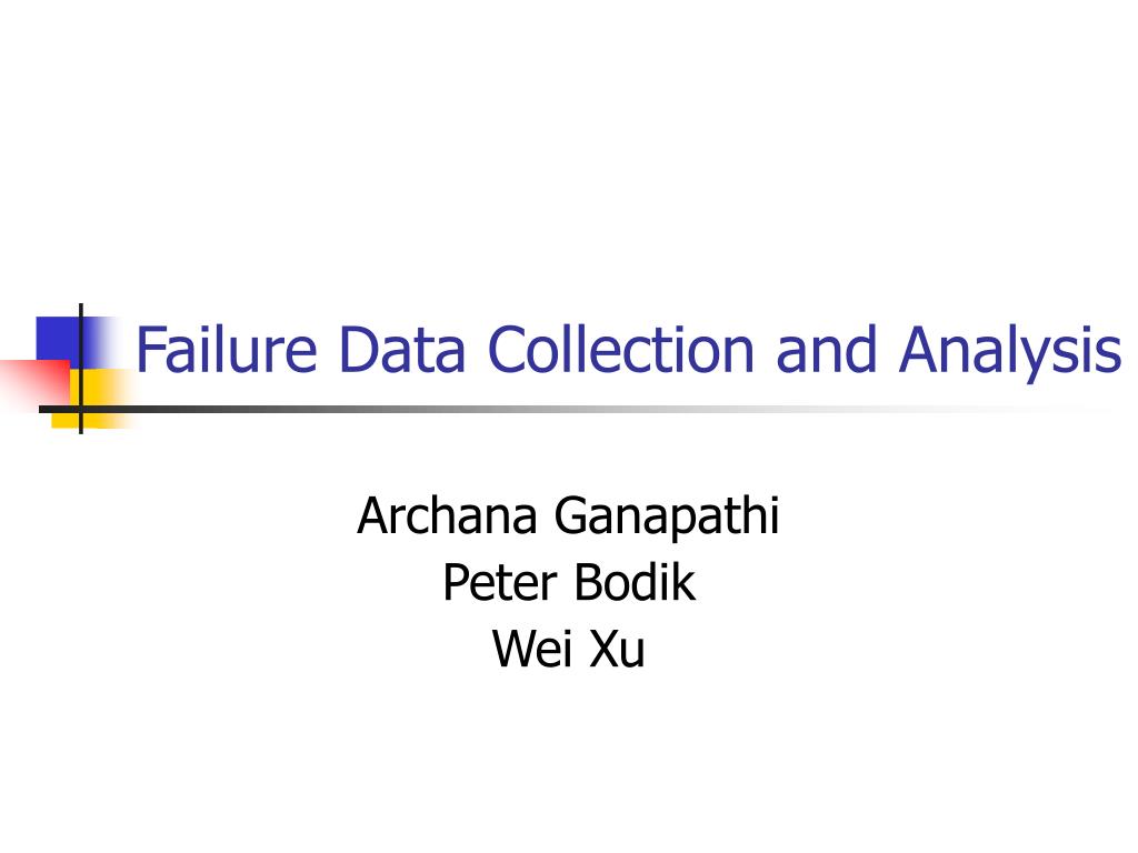 PPT - Failure Data Collection and Analysis PowerPoint Presentation ...