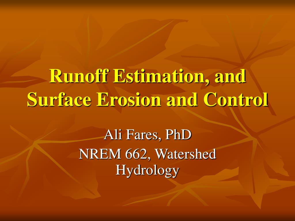 PPT - Runoff Estimation, and Surface Erosion and Control PowerPoint ...