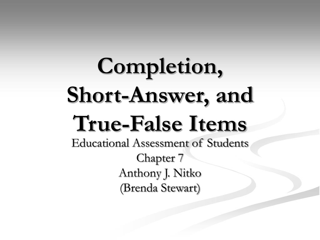 PPT - Completion, Short-Answer, and True-False Items PowerPoint ...