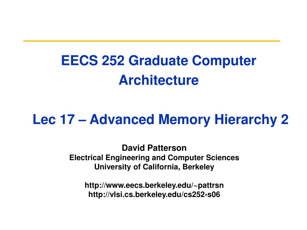 PPT - EECS 252 Graduate Computer Architecture Lec 17 – Advanced Memory Hierarchy 2 PowerPoint ...