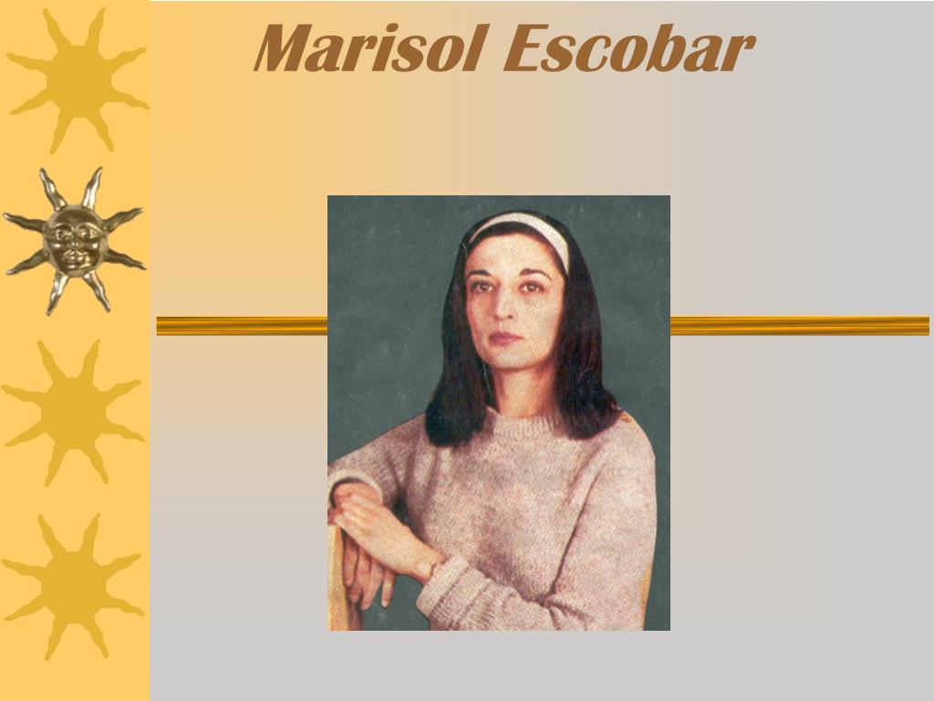 PPT - Marisol Escobar PowerPoint Presentation, free download - ID:327429