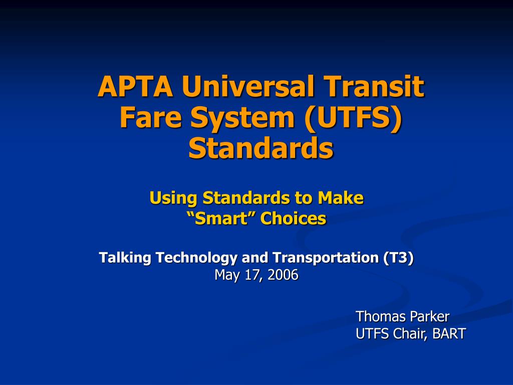PPT - APTA Universal Transit Fare System (UTFS) Standards PowerPoint ...
