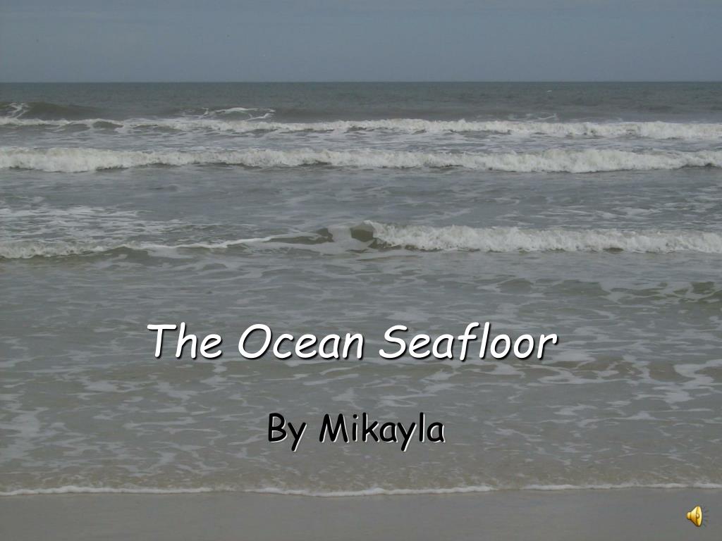 PPT - The Ocean Seafloor PowerPoint Presentation, free download - ID:327595