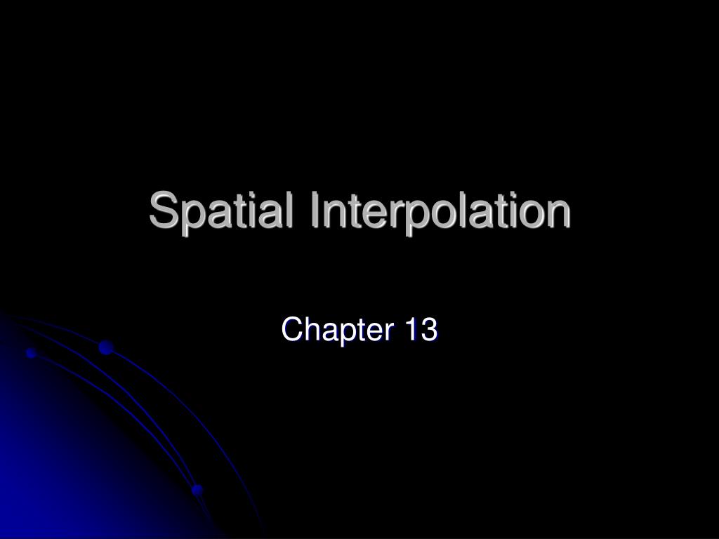 PPT - Spatial Interpolation PowerPoint Presentation, free download - ID ...