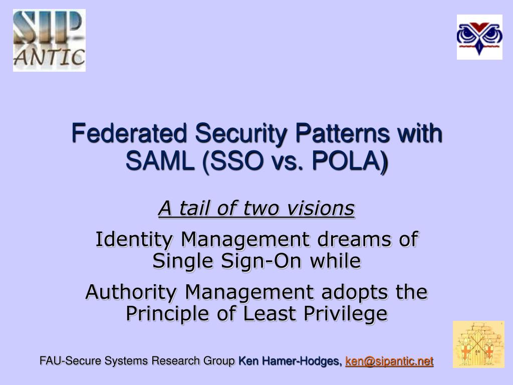 PPT - Federated Security Patterns with SAML (SSO vs. POLA) PowerPoint ...