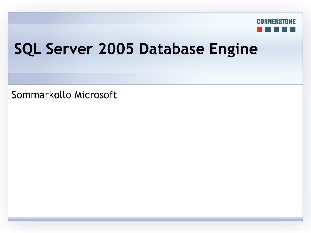 PPT - SQL Server 2005 Database Engine PowerPoint Presentation, free ...