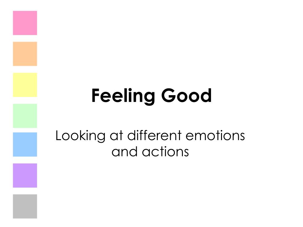 PPT - Feeling Good PowerPoint Presentation, free download - ID:329411