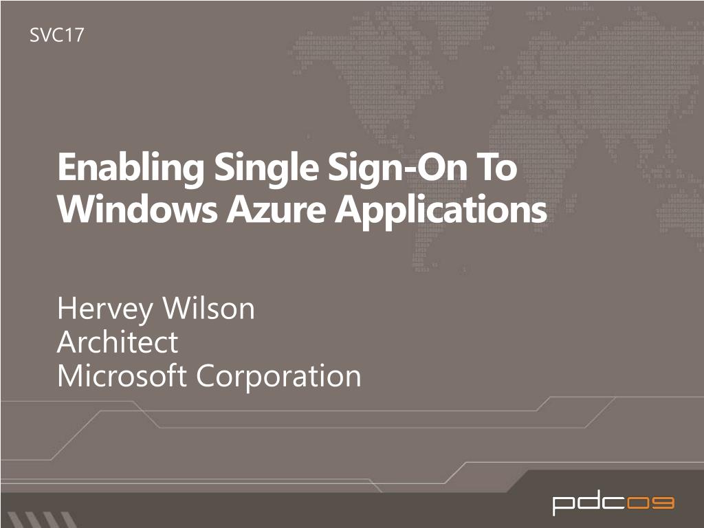 PPT - Enabling Single Sign-On To Windows Azure Applications PowerPoint ...
