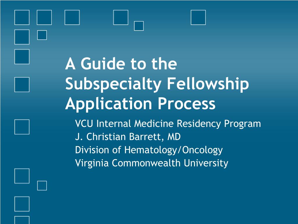 PPT - A Guide to the Subspecialty Fellowship Application Process ...