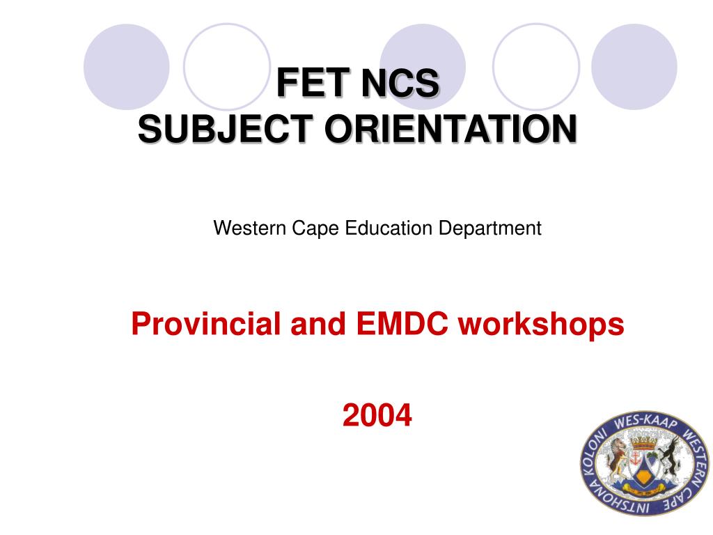 PPT - FET NCS SUBJECT ORIENTATION PowerPoint Presentation, free ...