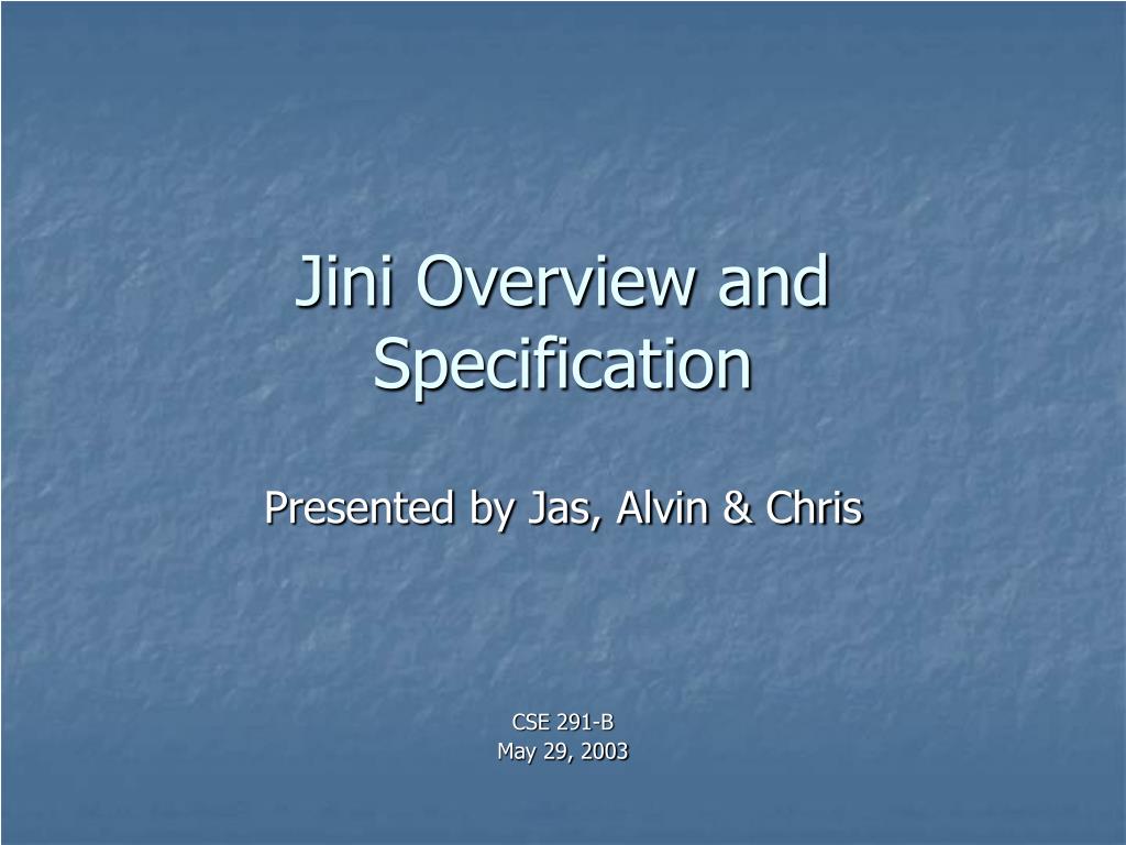 PPT - Jini Overview and Specification PowerPoint Presentation, free ...