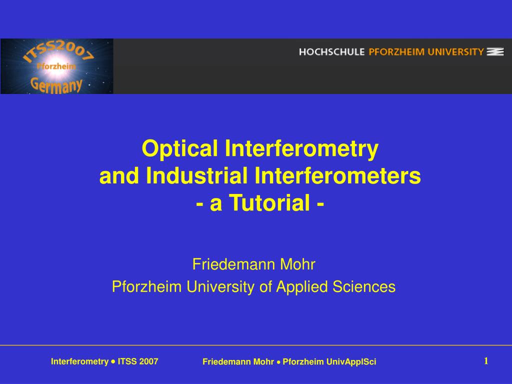 PPT - Optical Interferometry and Industrial Interferometers - a ...